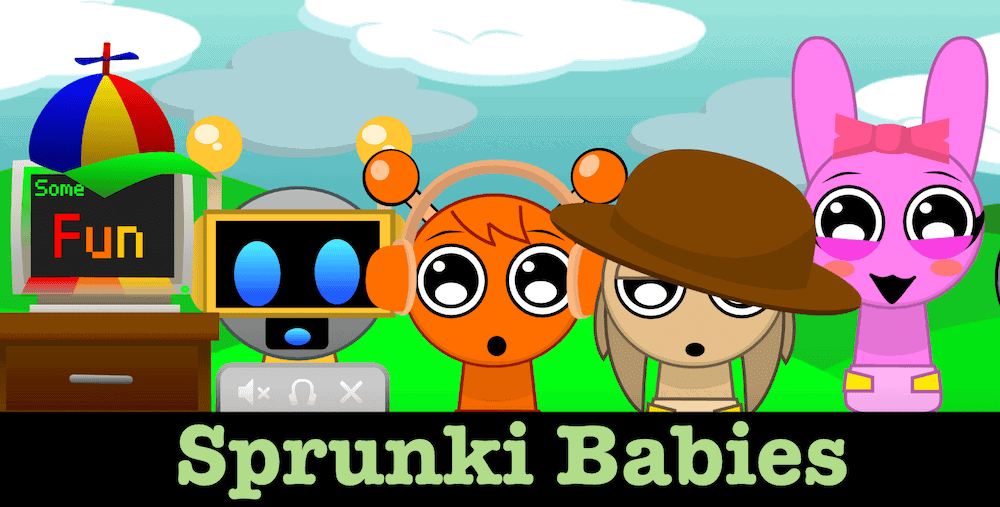 Sprunki Babies - Play Online on Sprunki Mods